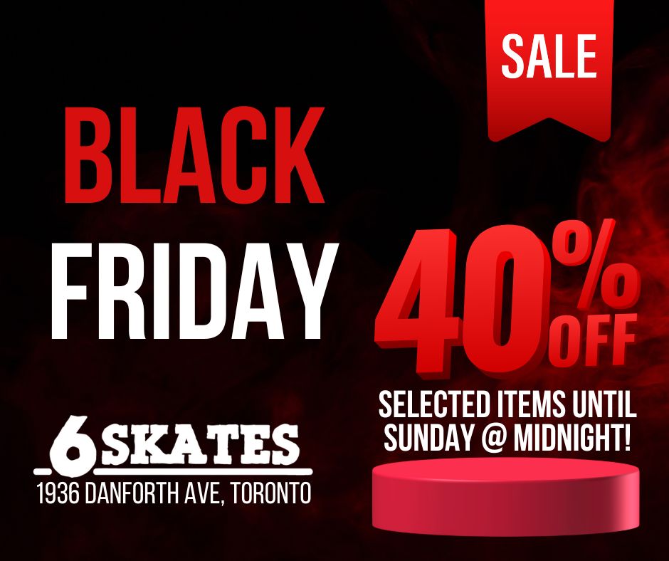Black Friday – 6Skates